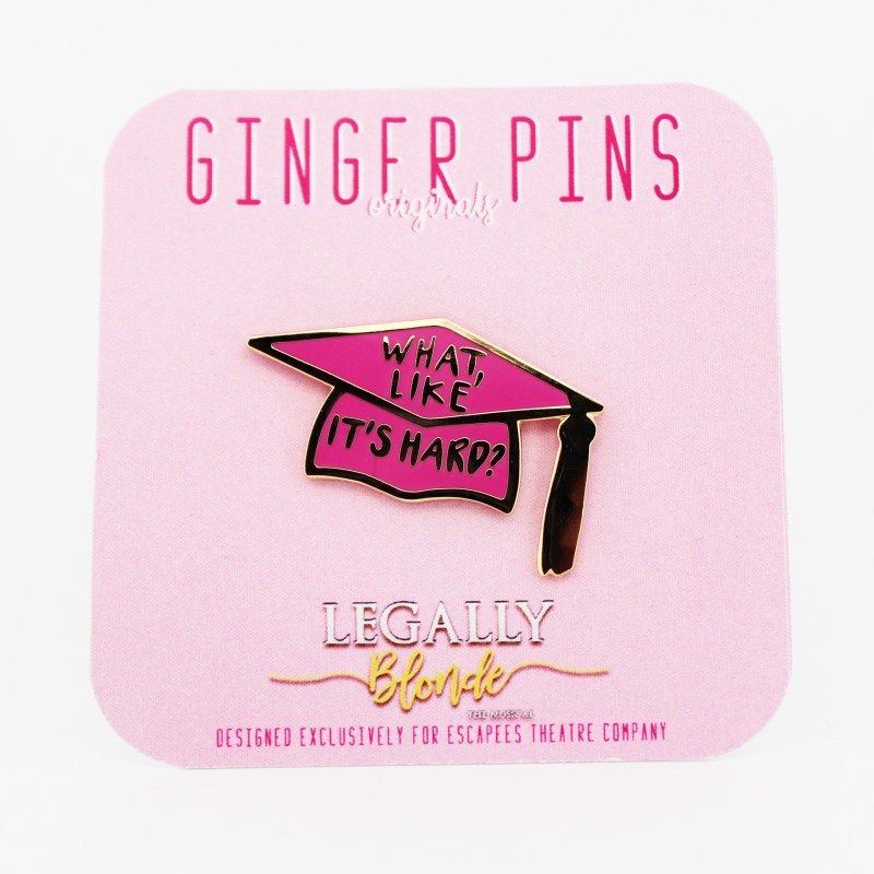 Legally Blonde What Like It's Hard? Pin - Ginger Pins Originals